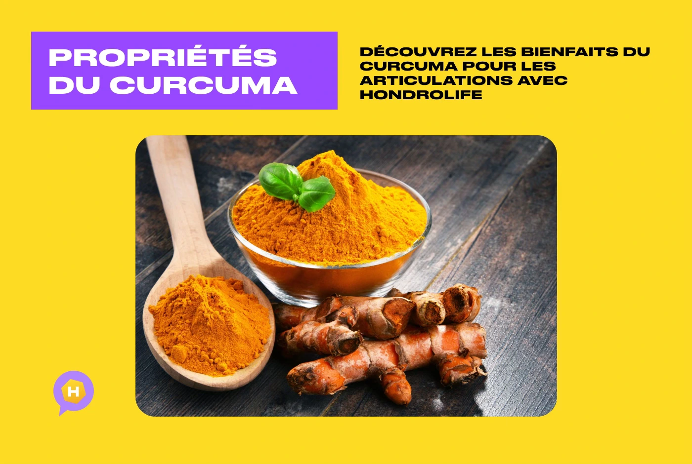 Propriétés du Curcuma : Bienfaits du Curcuma pour les Articulations ...